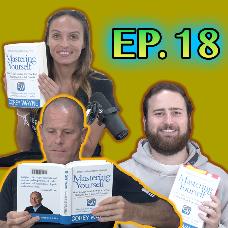 Mastering Yourself W Chunky & Jade Episode 18 - Coach Corey Wayne's ...